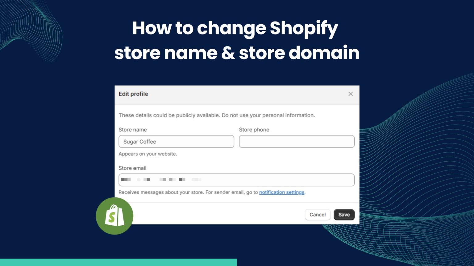 How to change Shopify store name and store domain