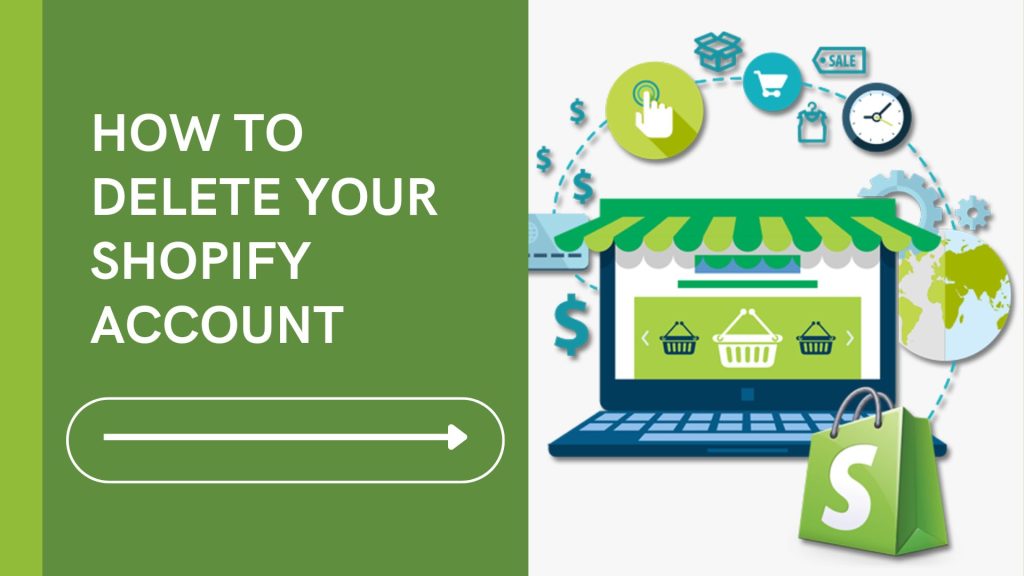 How to Delete Shopify Account in 5 Steps