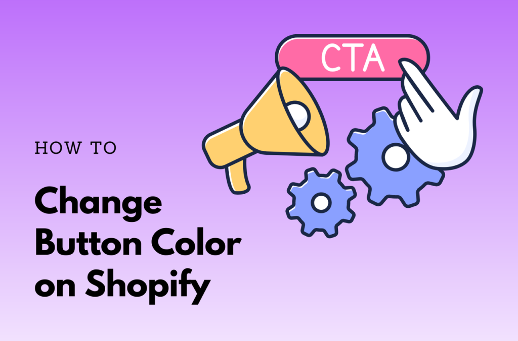 Shopify Custom Button Colors: Tips for a Perfect Store Design